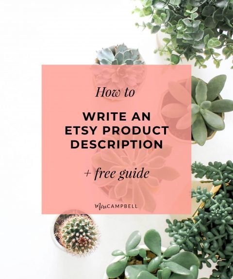 How to Write Awesome Etsy Product Descriptions | Miri Campbell